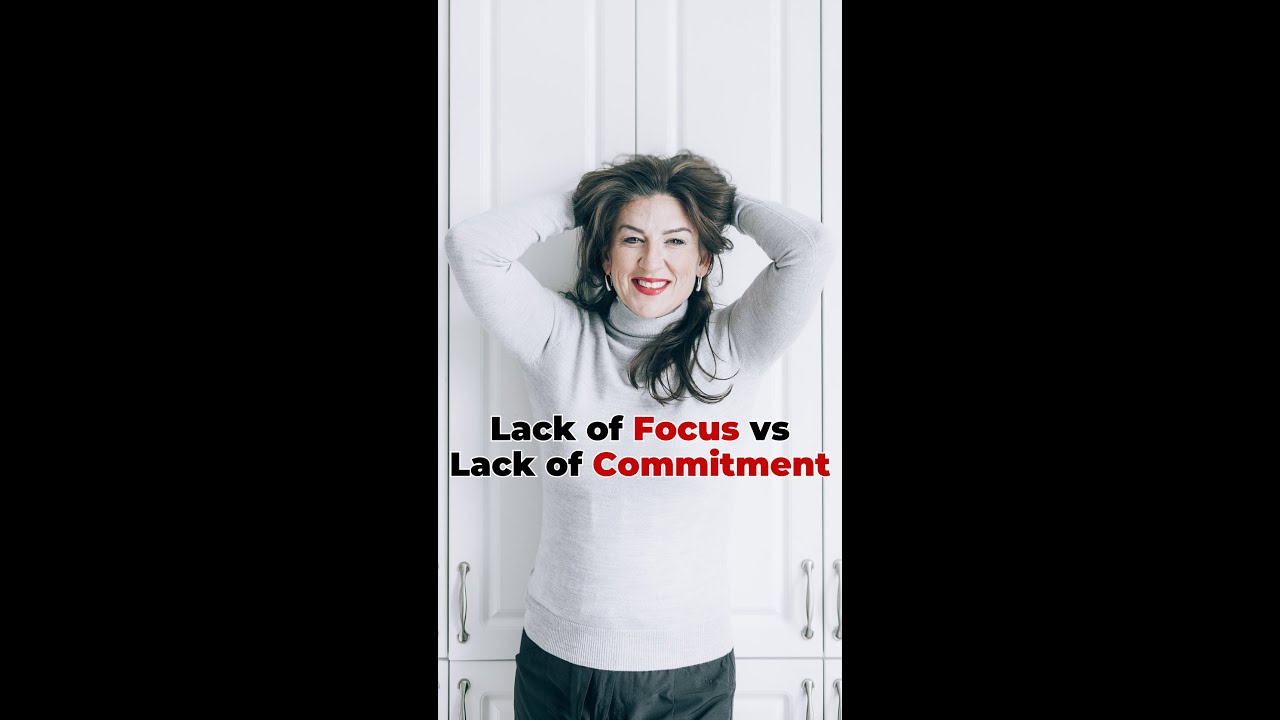 Lack of Focus vs Lack of Commitment - YouTube