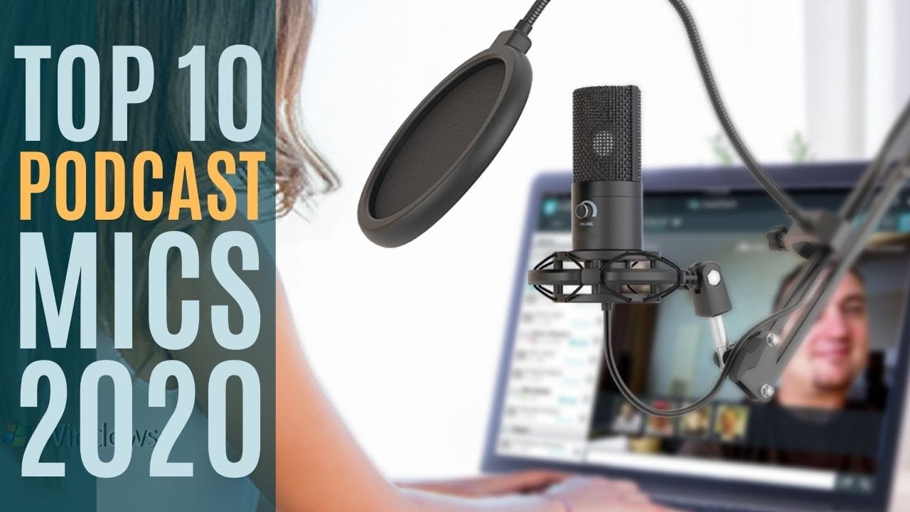 Top 10: Best Podcast Microphones for 2020 / Mic for Broadcasting ...