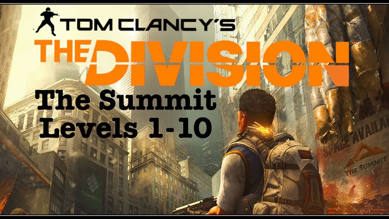 The Division 2 - The Summit (Levels 1-10) - Having a blast with Tengu ...