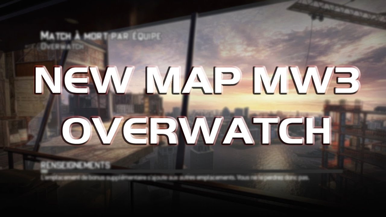 Nouvelle map MW3 "Overwatch" - De retour ! - YouTube