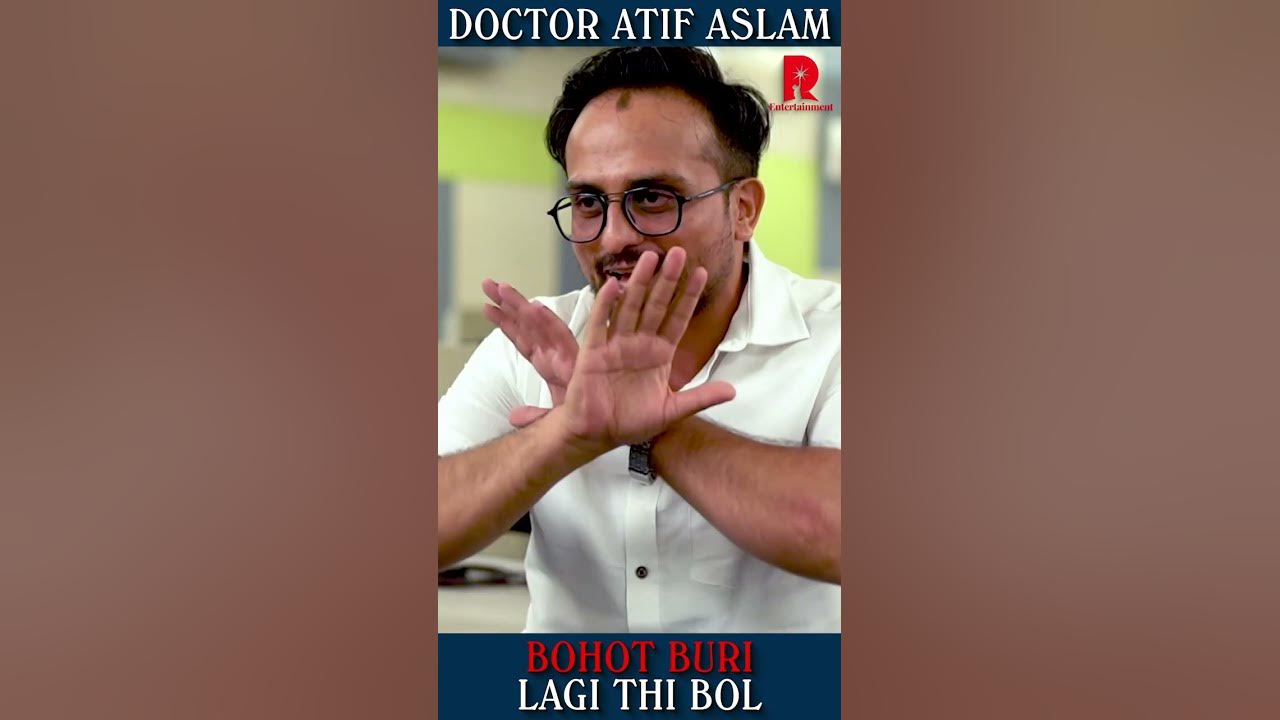 Rafay Mahmood | Bohot Buri Lagi Thi BOL | Doctor Atif Aslam | #shorts #conversation #critic ...