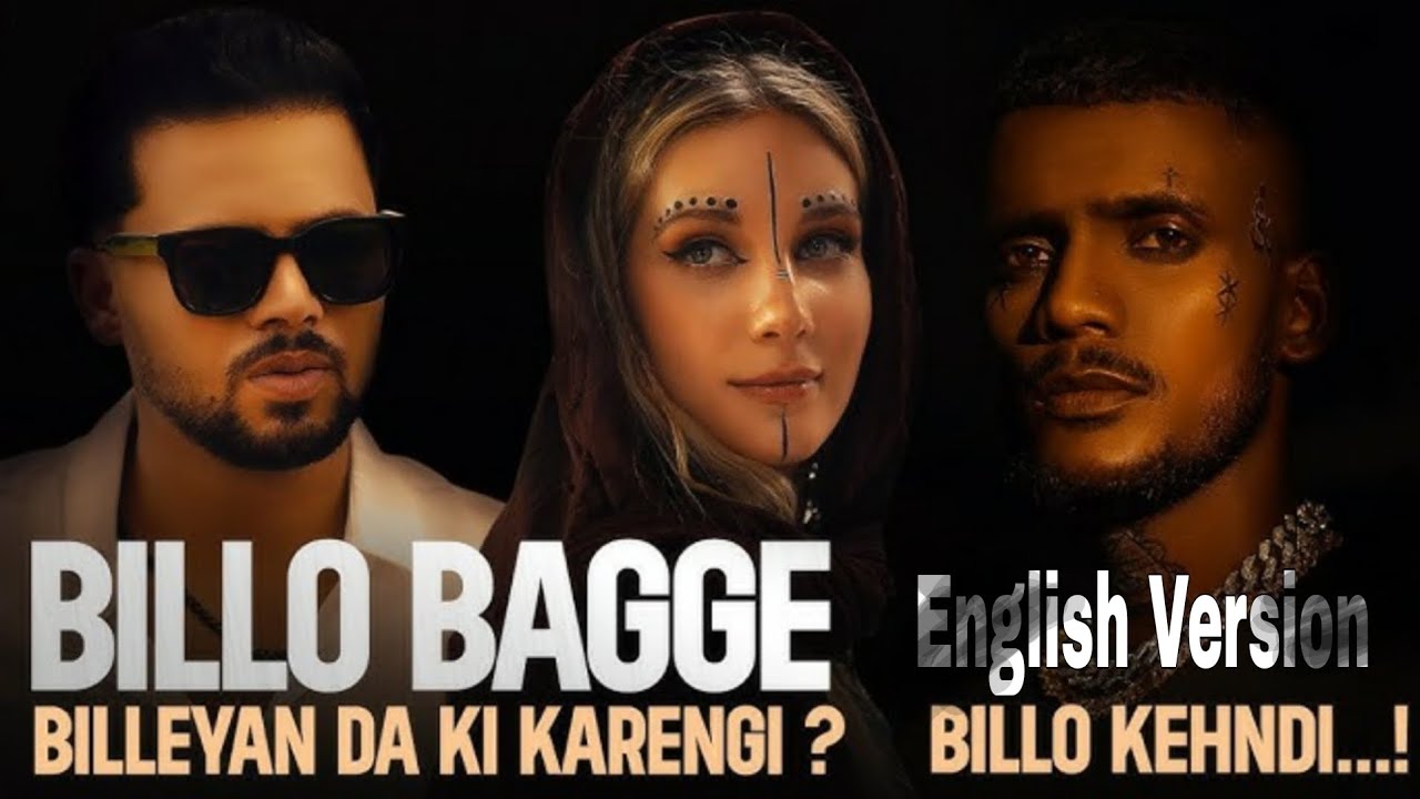 Billo Bagge EnglishVersion (Official Video) | Billo Kehndi | Uncle Ji ...