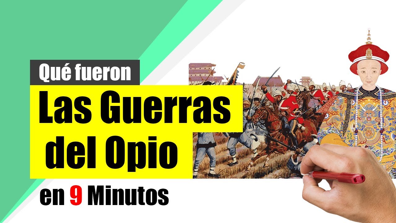 Historia de las GUERRAS del OPIO - Resumen | Causas, desarrollo y ...