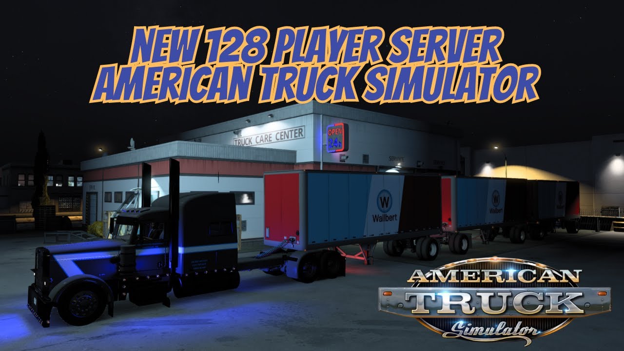 Trying New 128 Player Server Left Lane Customs | American Truck ...