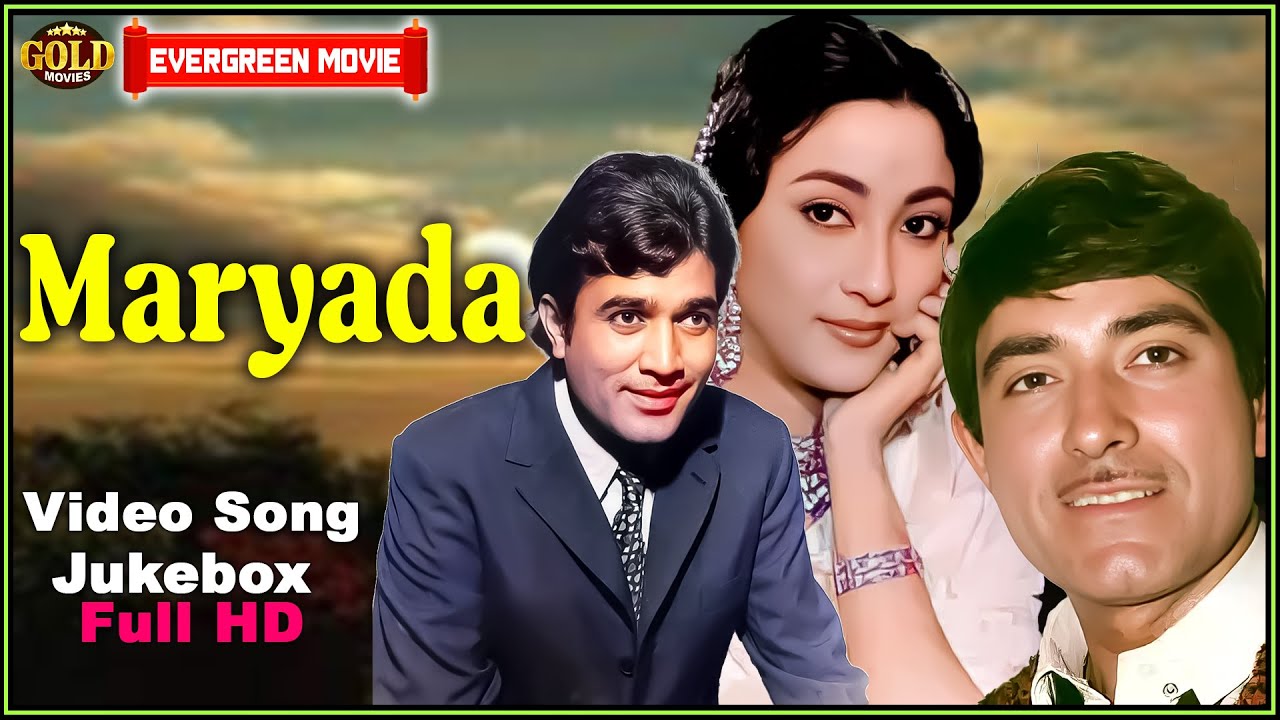 Maryada 1971 | Movie Video Song Jukebox | Mala Sinha, Raaj Kumar, Rajesh Khanna | Superhits Song ...