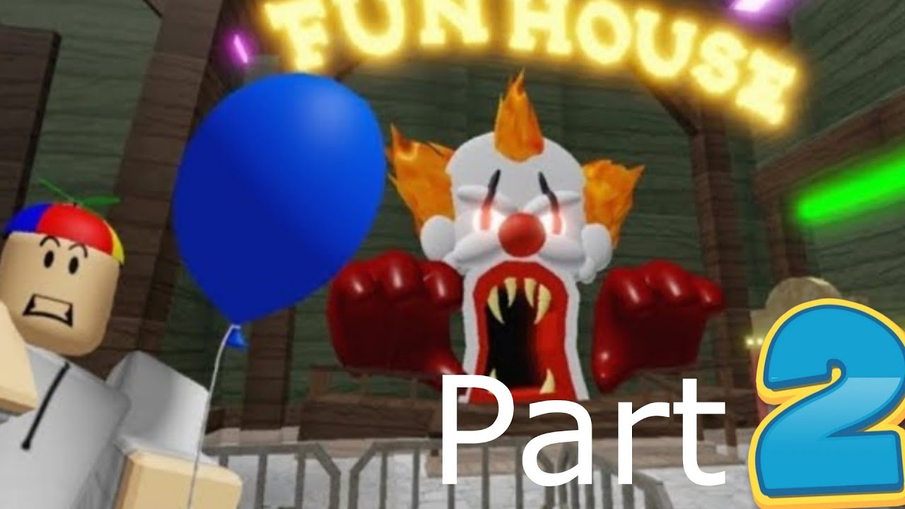 Grand Finale of Roblox Gameplay - Carnival of Terror Part - 2 | Fun ...