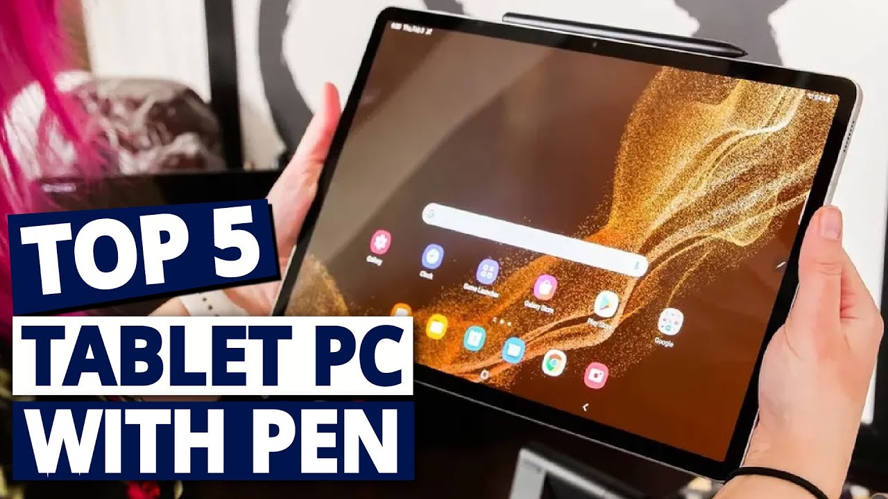 Best Tablet PCs with Pen: A Perfect Blend of Power and Precision - YouTube