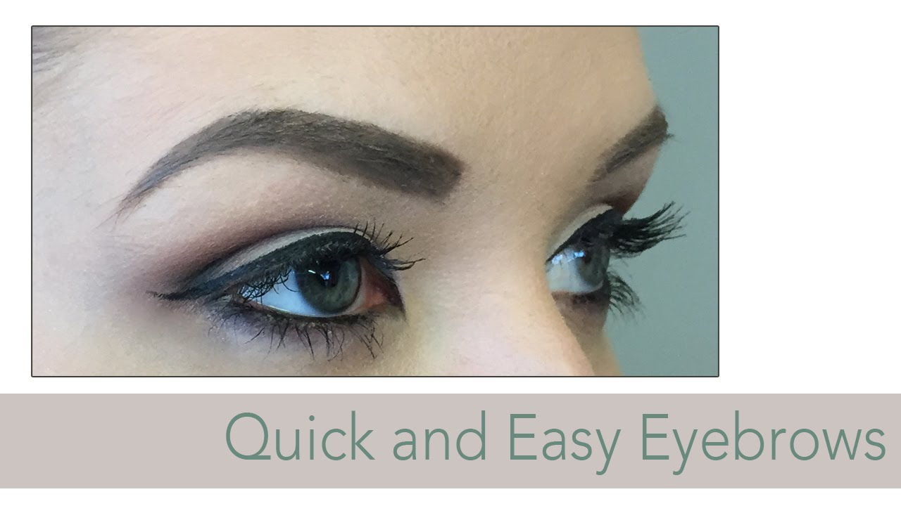 Quick and Easy Eyebrows - YouTube