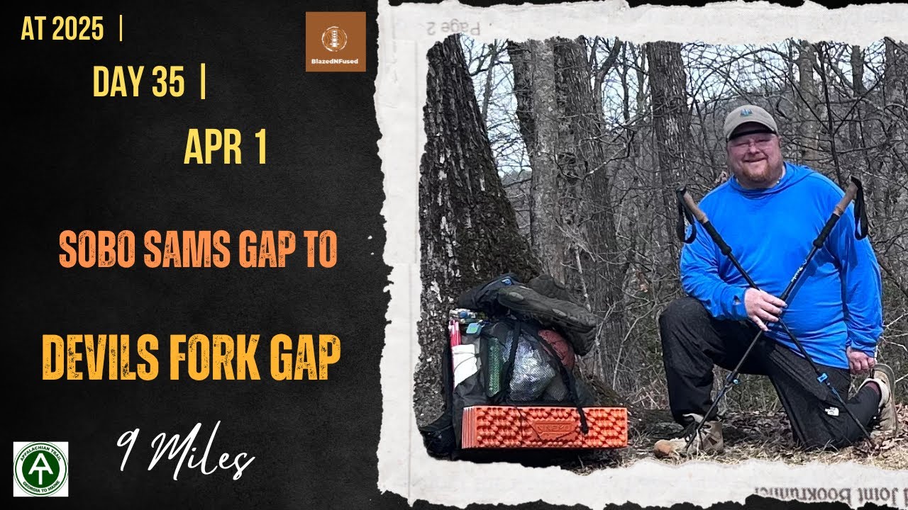 Day 35 AT 2025 Apr 1 | Sams Gap to Devil’s Fork Gap 9 miles - YouTube