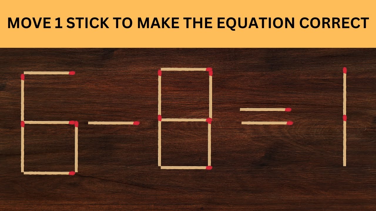 Matchstick Magic Puzzle | Fix the equation by moving the match stick ...
