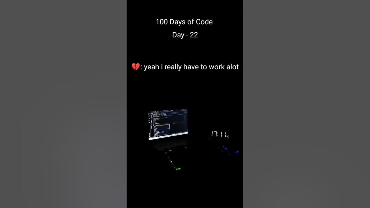 100 Days Of Code Day 22 Motivation Discipline Development 100daysofcode Justdoit Youtube