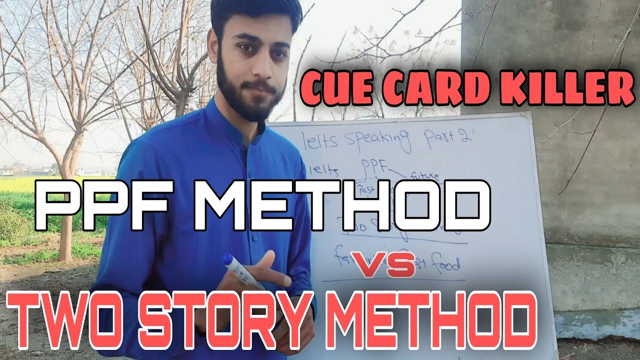 IELTS SPEAKING PART 2 __ Reality of PPF Method+Two Story Method - YouTube
