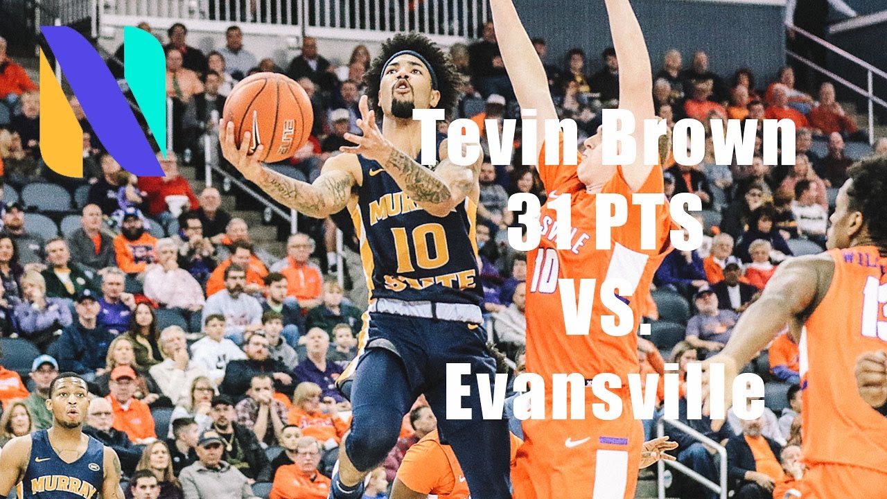 Tevin Brown Murray State Racers 31 PTS vs Evansville Purple Aces | Next ...