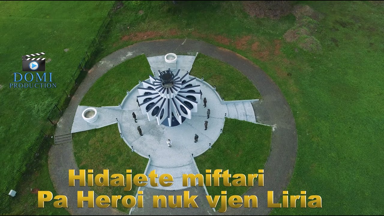 Hidajete Miftari - Pa Heroi nuk vjen Liria (Official Video 4K) - YouTube