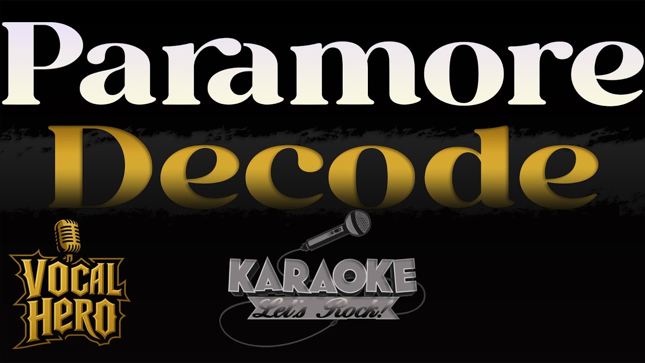 🎤 Paramore - Decode (Twilight) | Karaoke Version | Instrumental HQ ...