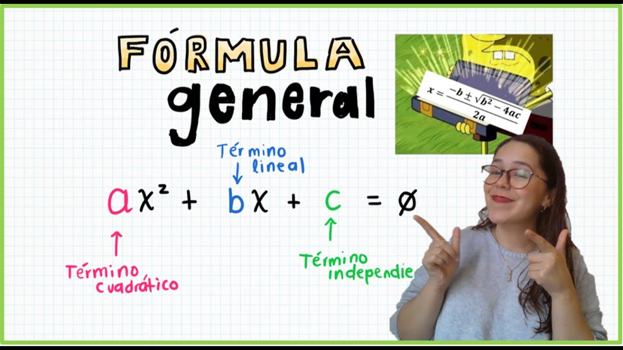 FÓRMULA GENERAL - ecuaciones cuadráticas - YouTube
