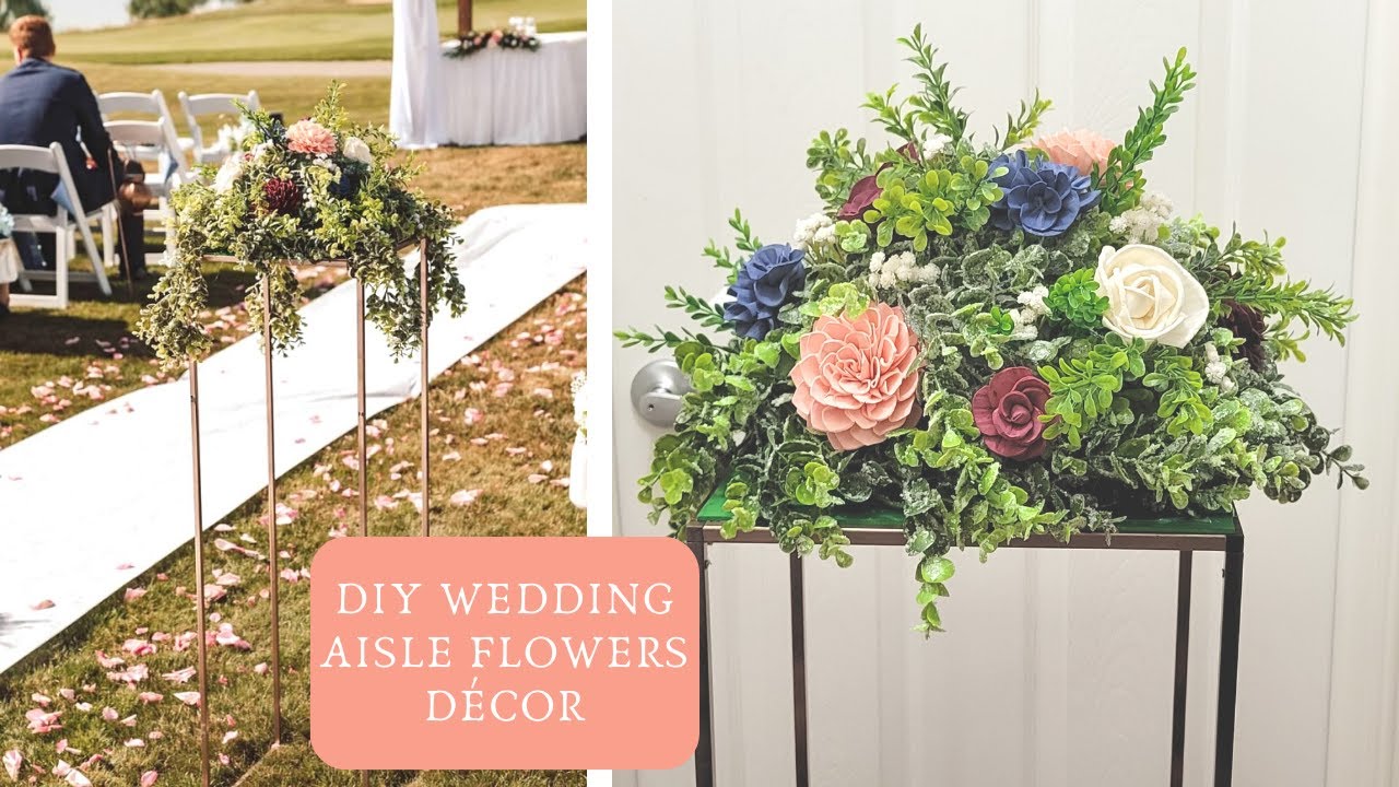 DYI Wedding Flower Aisle Decor - YouTube