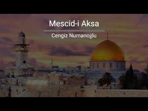 Mescid-i Aksa - Cengiz Numanoğlu - YouTube