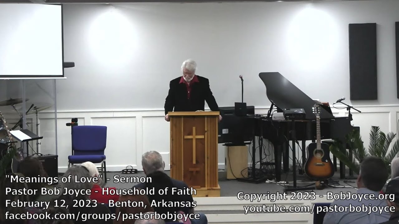 Meanings of Love (Sermon - February 12, 2023) Pastor Bob Joyce ...