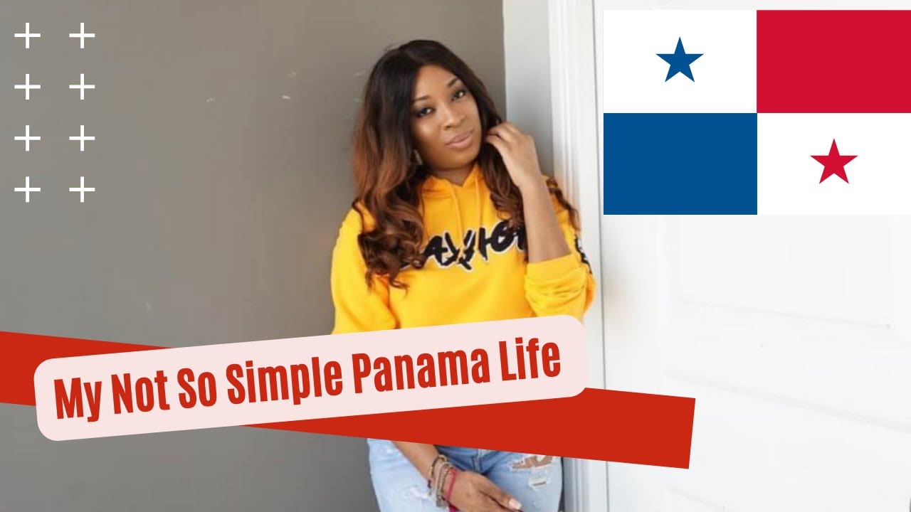 Living In Panama | My Not So Simple Panama Life | Channel Updates - YouTube
