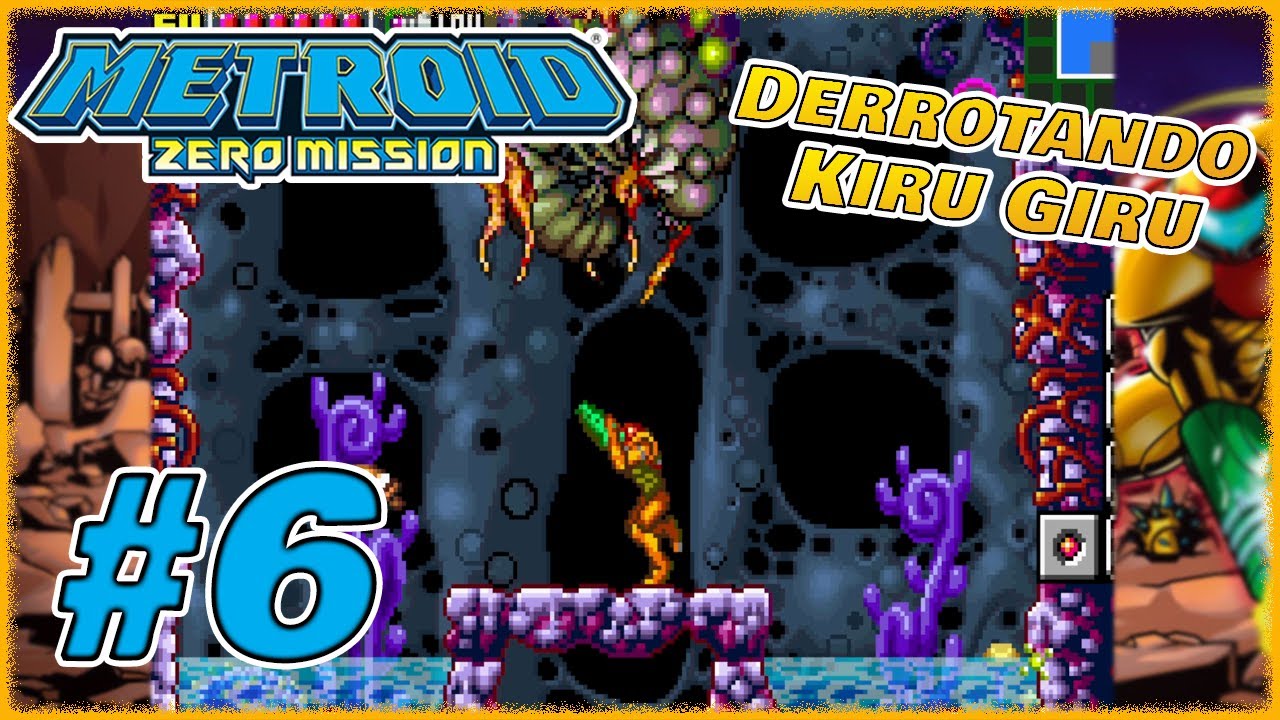 METROID: ZERO MISSION - Parte 6 (Kiru Giru) - YouTube