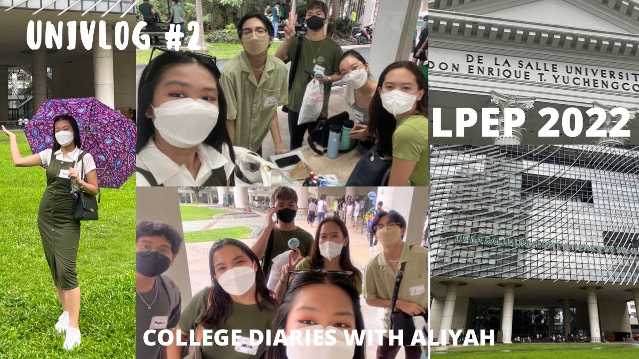 UNIVLOG #2 — DLSU LPEP 2k22 🏹 (College Diaries with Aliyah) - YouTube