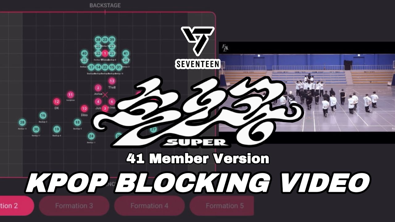 [KPOP] SEVENTEEN (세븐틴) - Super (손오공) 41 Member Ver. Formation Blocking ...