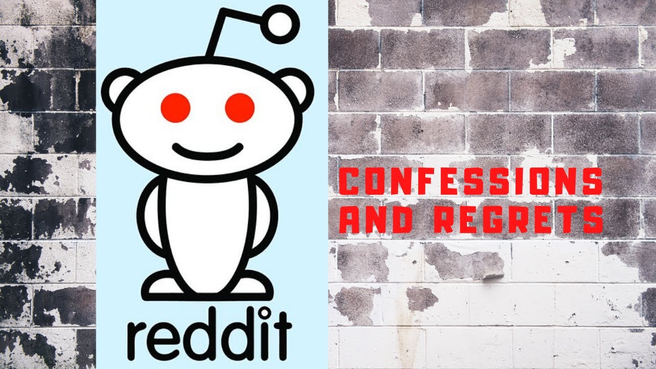 Reddit confessions and regrets. (Too heavy on shoulders) - YouTube