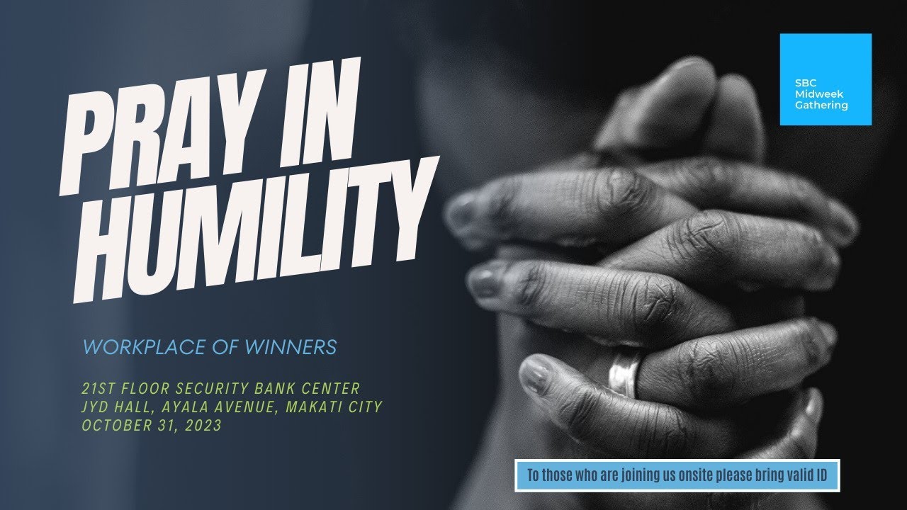 Pray In Humility | SBC - YouTube