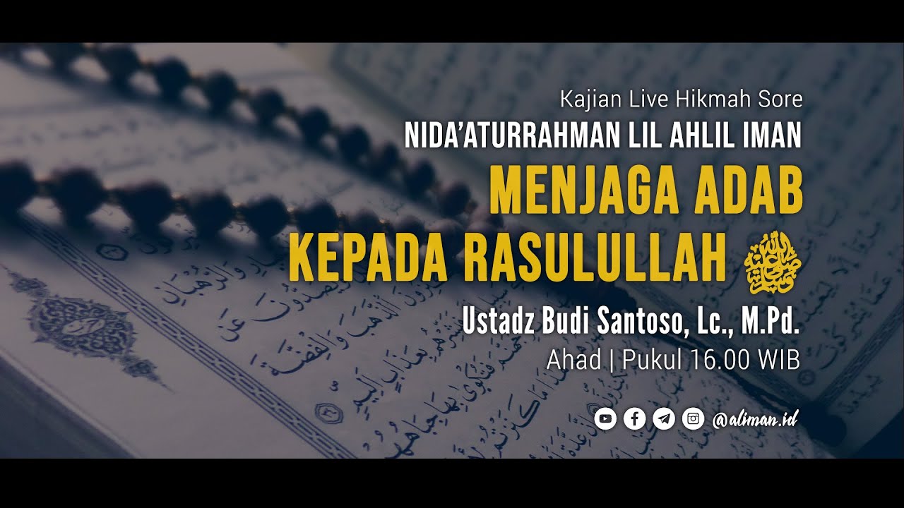 63. Menjaga Adab Kepada Rasulullah Shallallahu 'alaihi Wasallam ...