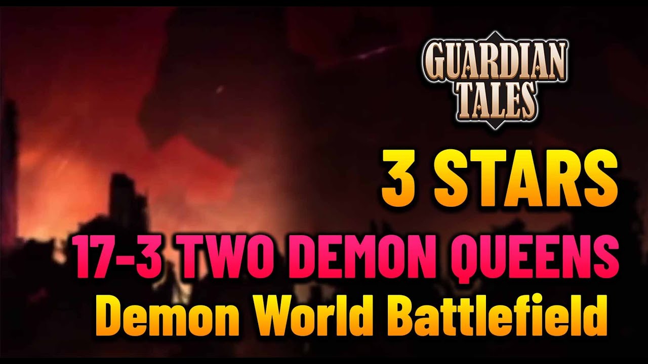 World 17-3 Two Demon Queens (3 Stars) Demon World Battlefield ...