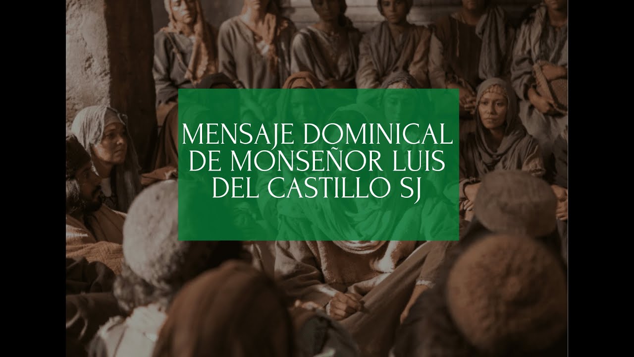 Mensaje Dominical 24 de julio 2022 - YouTube