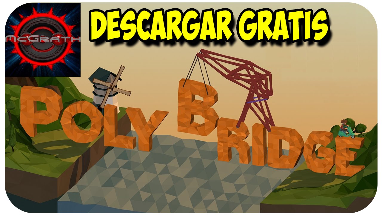 Descargar Poly Bridge Gratis Español Mega 1 Link | El Juego De ElRubius Fernanfloo Alexby11 ...