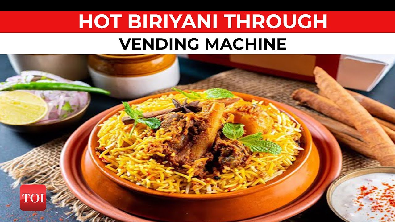Biryani ATM Chennai: This automated outlet vends warm biryani to ...