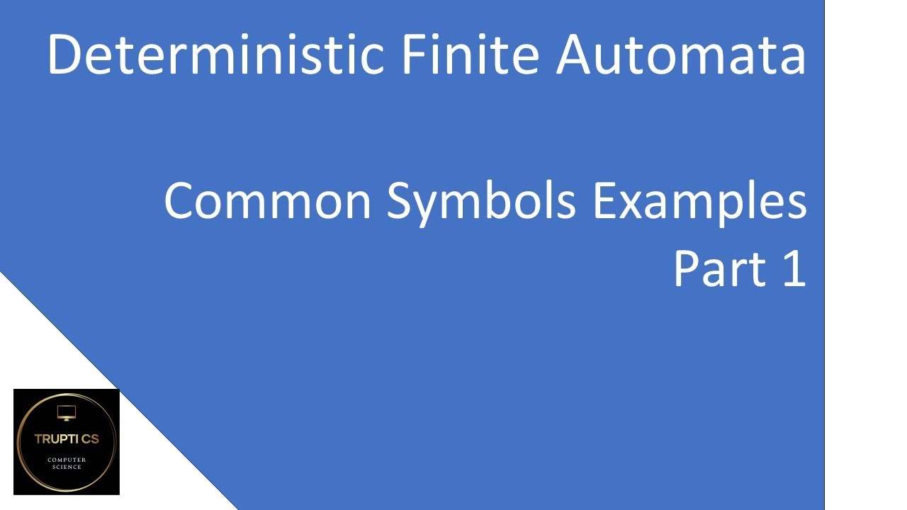 DFA | Deterministic Finite Automata | Common Symbols Examples Part 1 ...