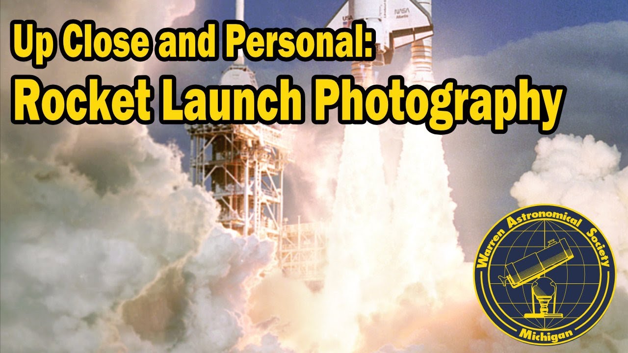Feature: "Up Close and Personal Rocket Launch Photography" - YouTube