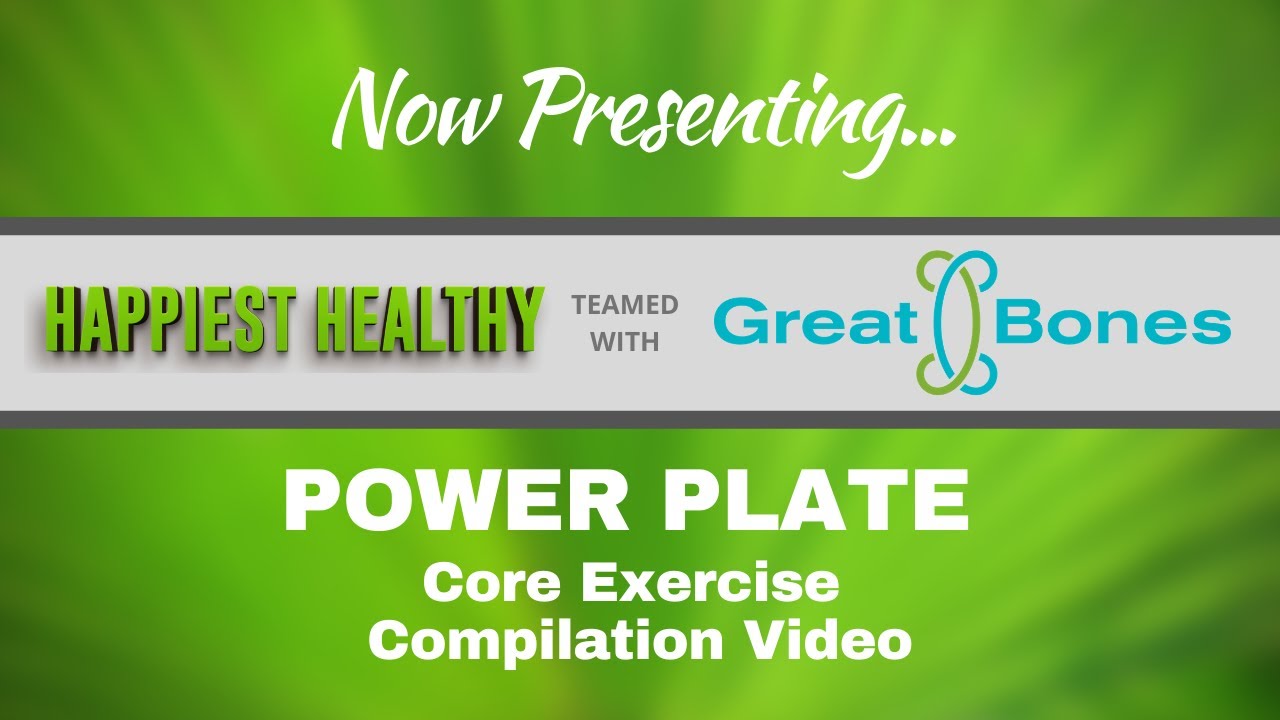Power Plate Core Exercises Compilation - Happiest Healthy - YouTube