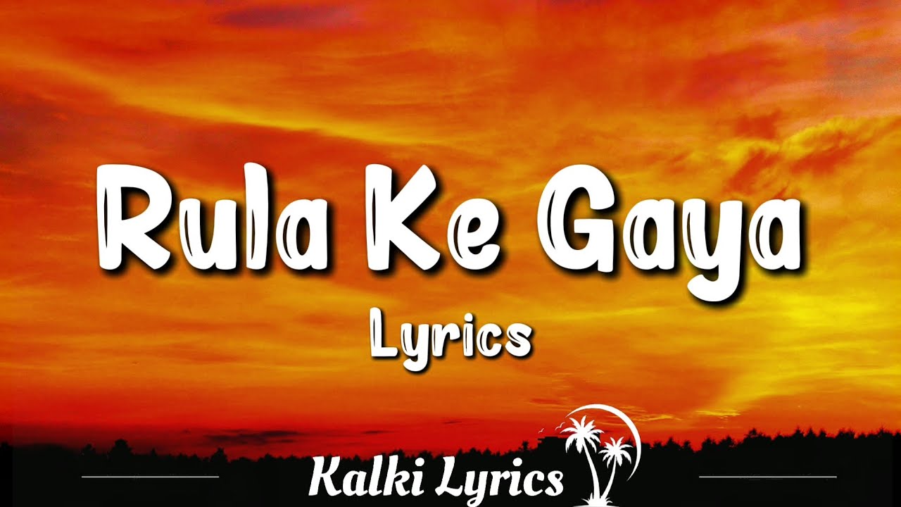 Rula Ke Gaya Ishq Tera (Lyrics) Kumaar, Bhavin Bhanushali, Sameeksha ...