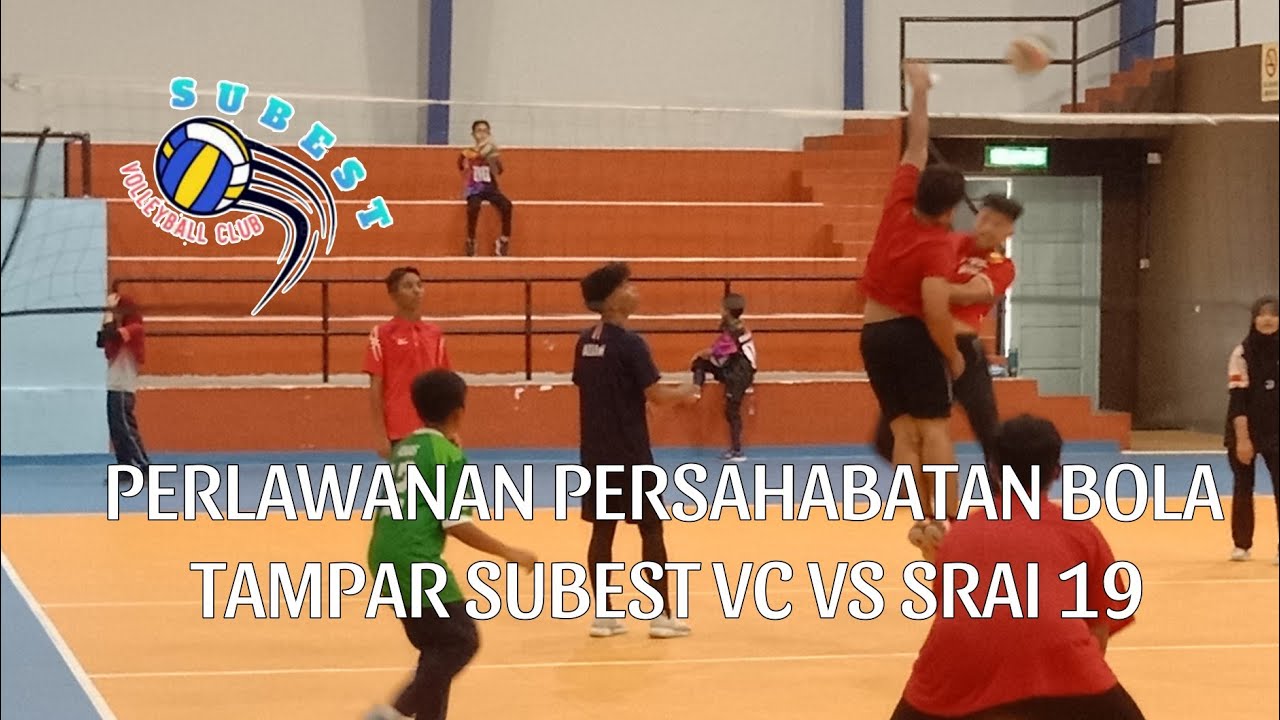 PERLAWANAN PERSAHABATAN BOLA TAMPAR SUBEST VC VS SRAI 19 #volleyball # ...