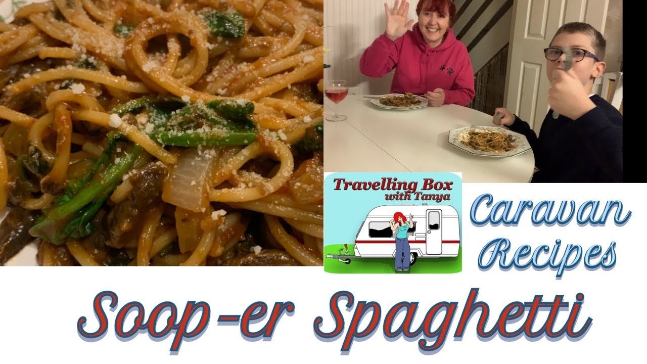 Caravan Recipes: Soop-er Spaghetti - YouTube