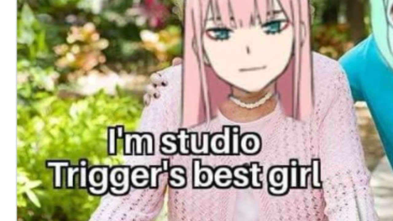 "Trigger's best girl" - YouTube