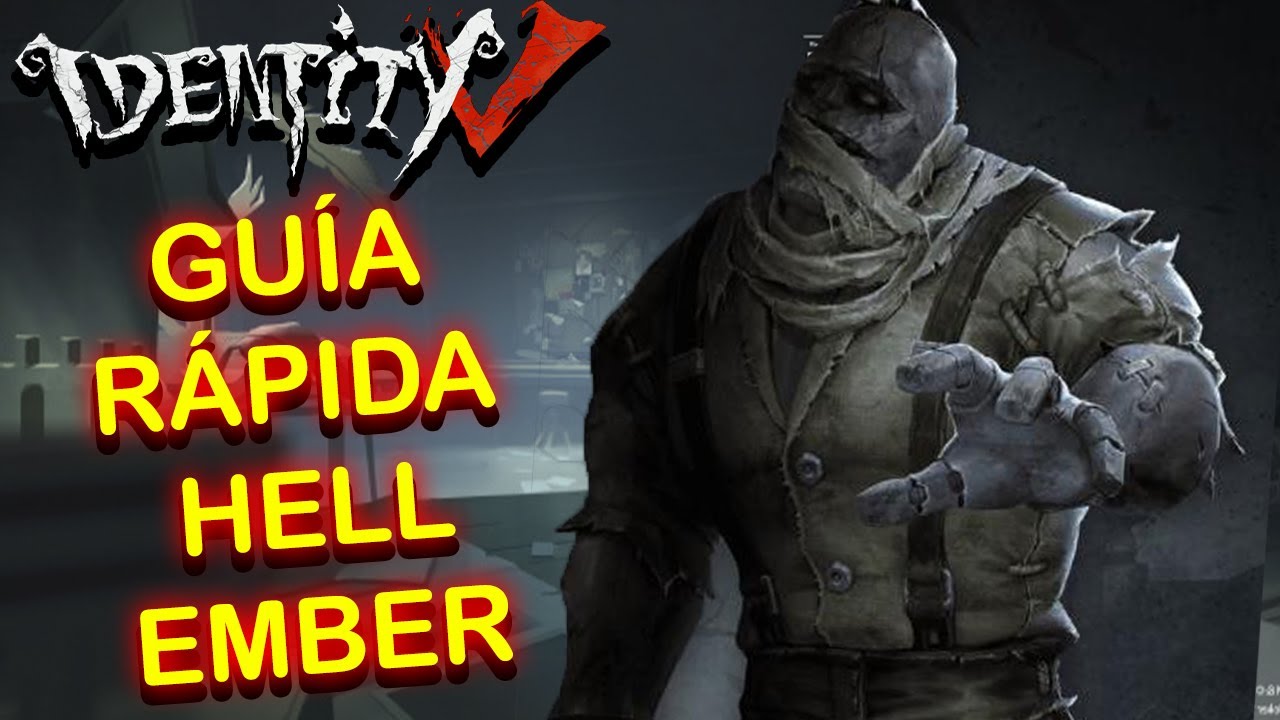 GUÍA RÁPIDA: CÓMO USAR HELL EMBER | IDENTITY V ESPAÑOL - YouTube