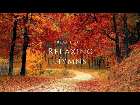 Beautiful Relaxing Hymns | Relaxation | Peaceful Music | Hymns - YouTube