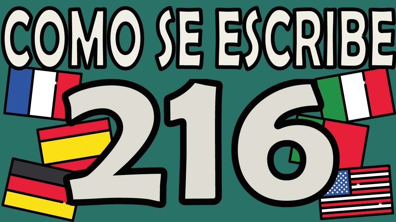 Como se Escribe el Número 216 - YouTube
