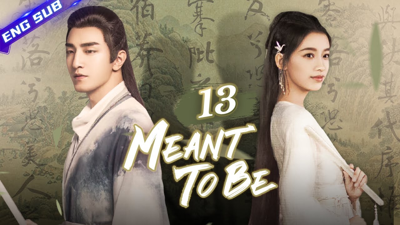 【Multi-sub】Meant To Be EP13 | 💖Time travel for destined love | Sun Yi, Jin Han | CDrama Base ...
