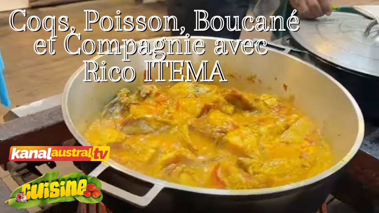 CUISINE REUNIONNAISE - Coqs, Poisson, Boucané et Compagnie avec Rico ...