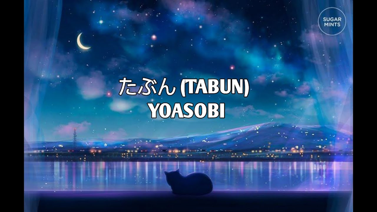 [ たぶん ]TABUN || YOASOBI || Lyric - YouTube