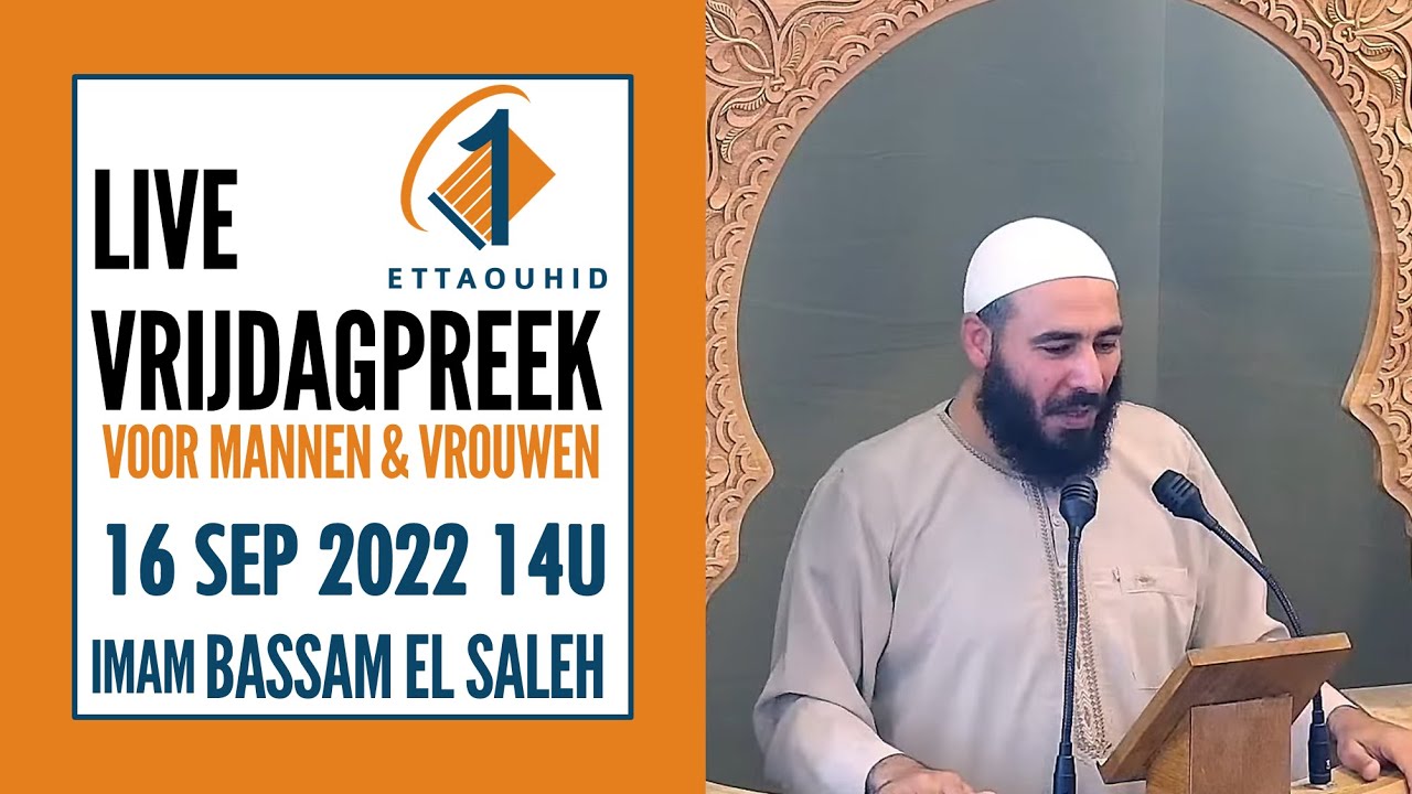 LIVE Vrijdagpreek [Arabisch & Nederlands] - 16 sep 2022 - Centrum ...