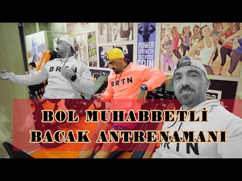 BOL SOHBET VE BACAK ANTRENMANI