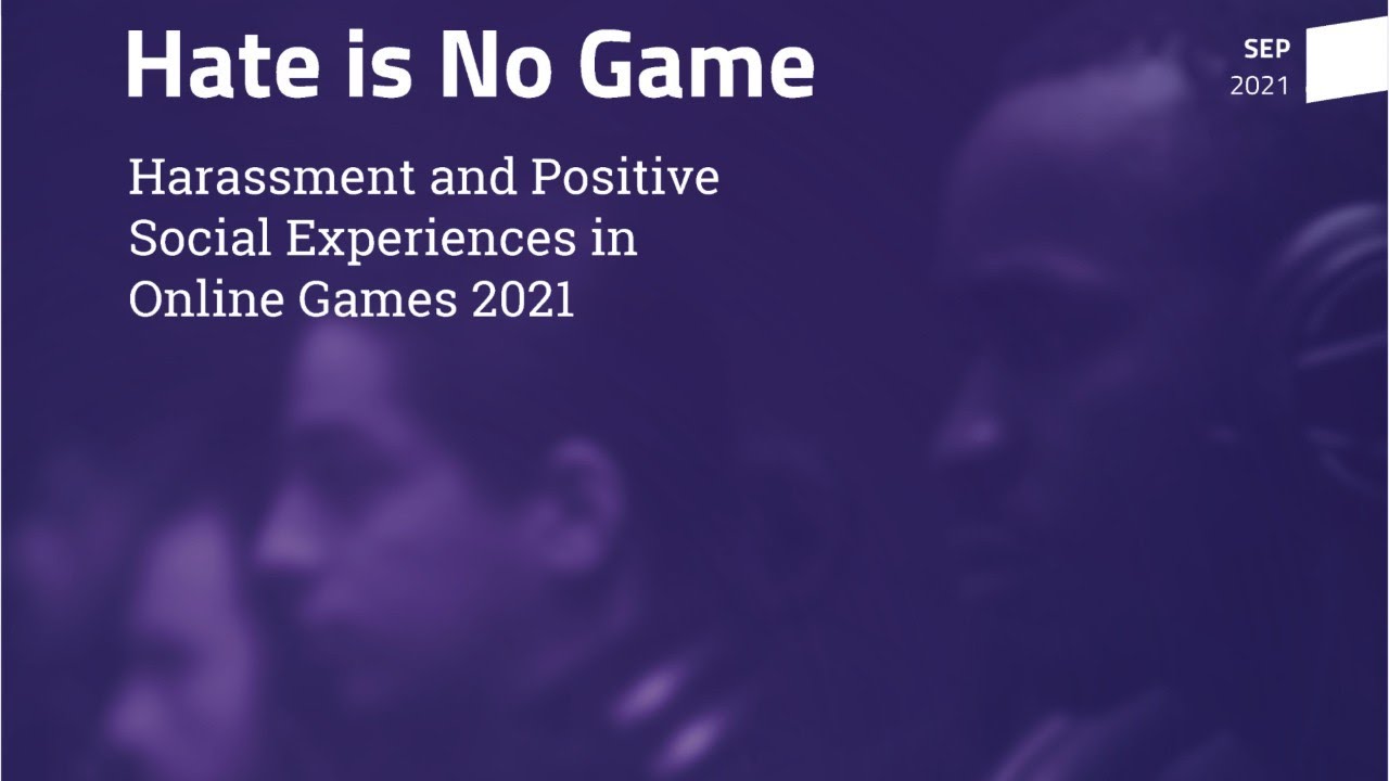Hate is No Game: Harassment and Positive Social Experiences in Online ...